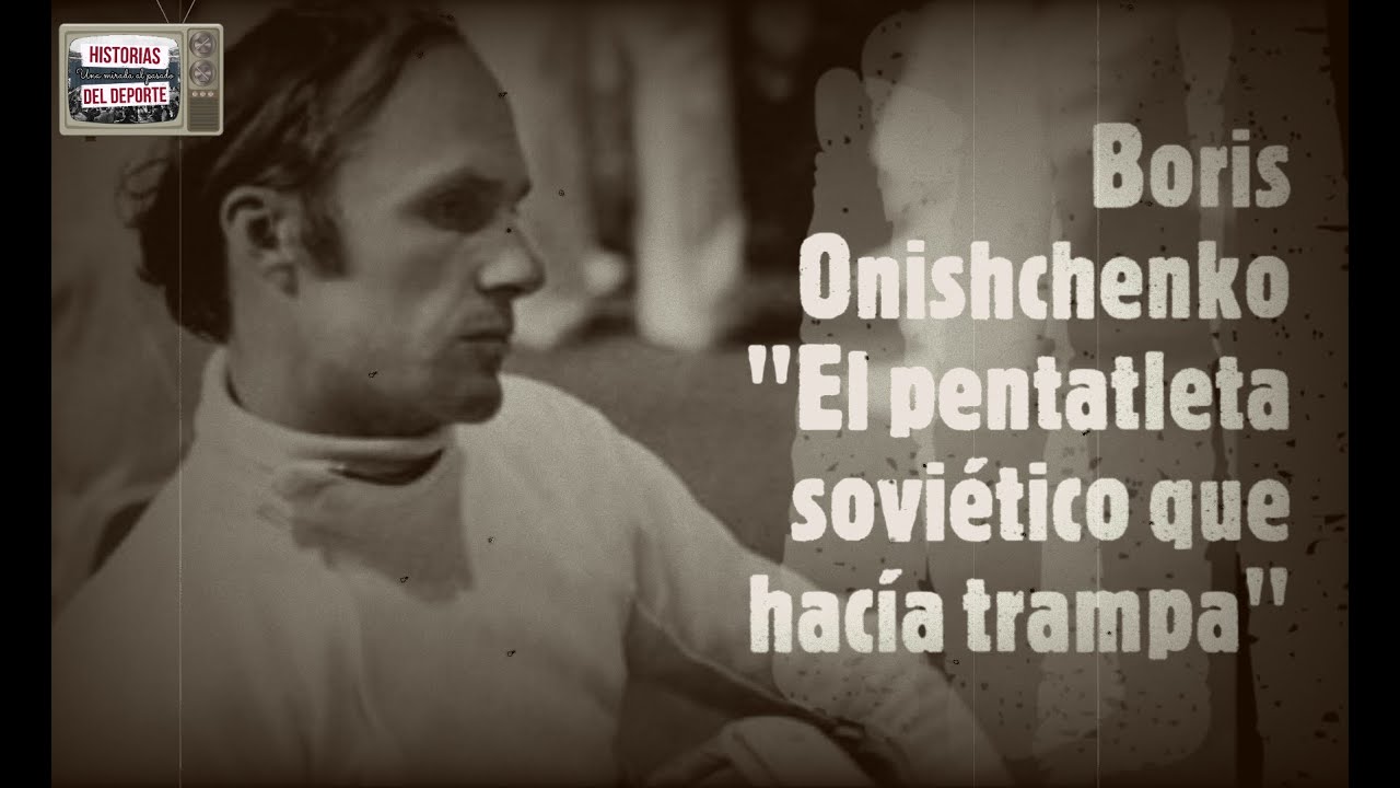 Boris Onishchenko "El Pentatleta soviético que hacía trampa" - YouTube