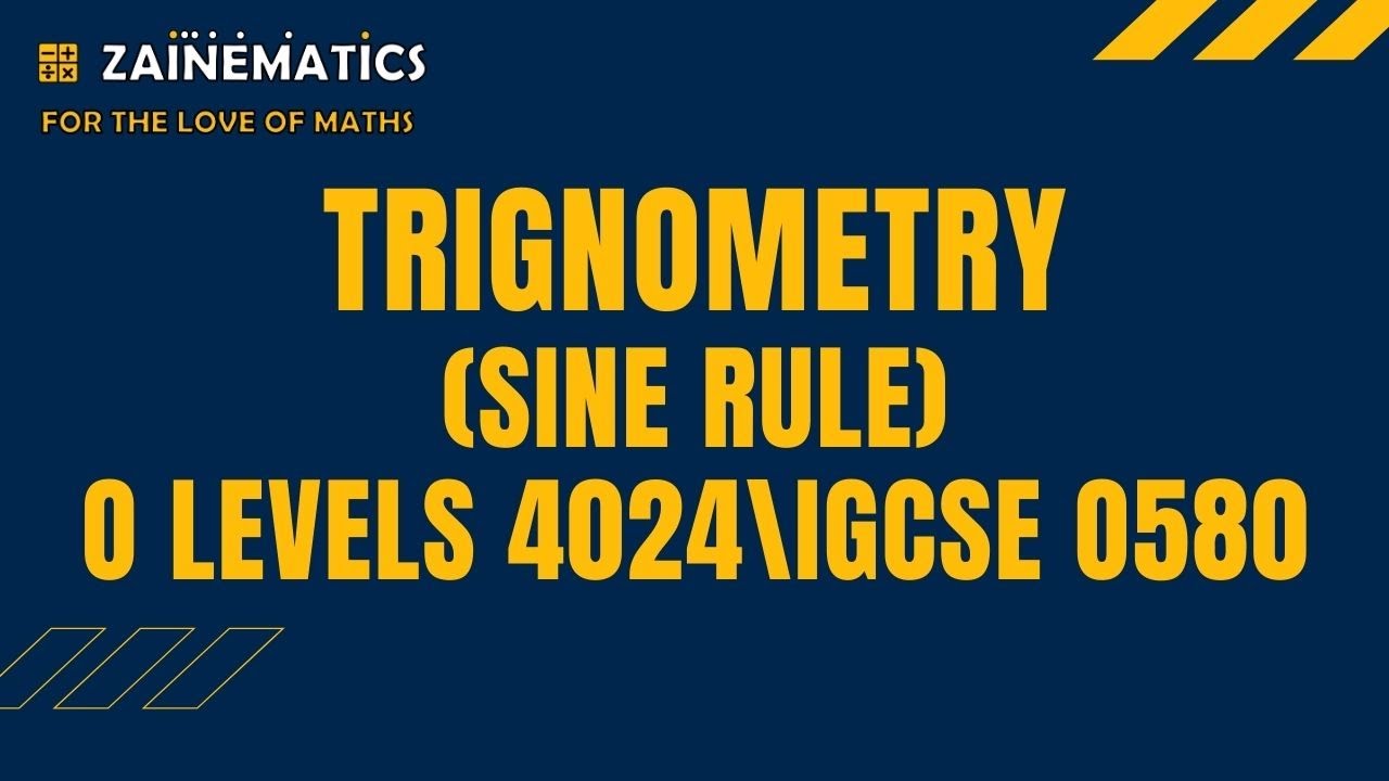 TRIGNOMETRY: SINE RULE O LEVEL MATHS 4024 - YouTube