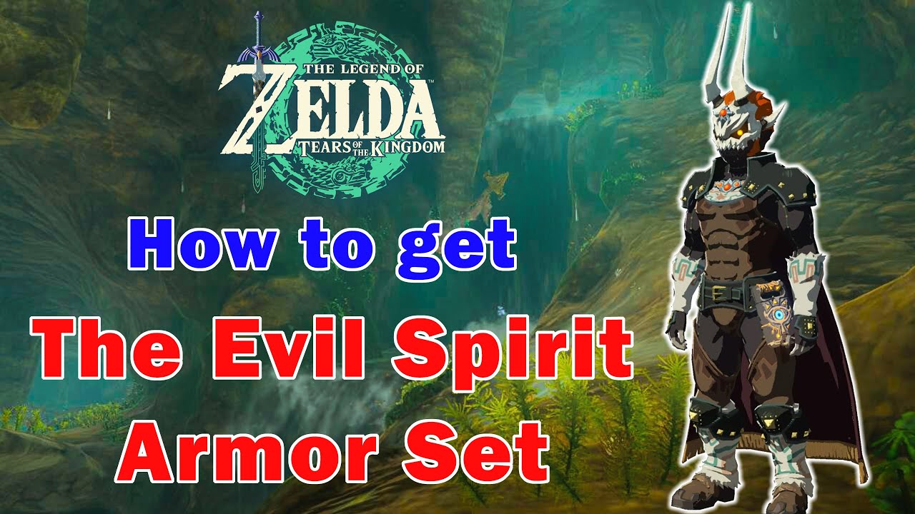 HOW TO GET THE EVIL SPIRT ARMOR SET IN ZELDA: TEARS OF THE KINGDOM ...
