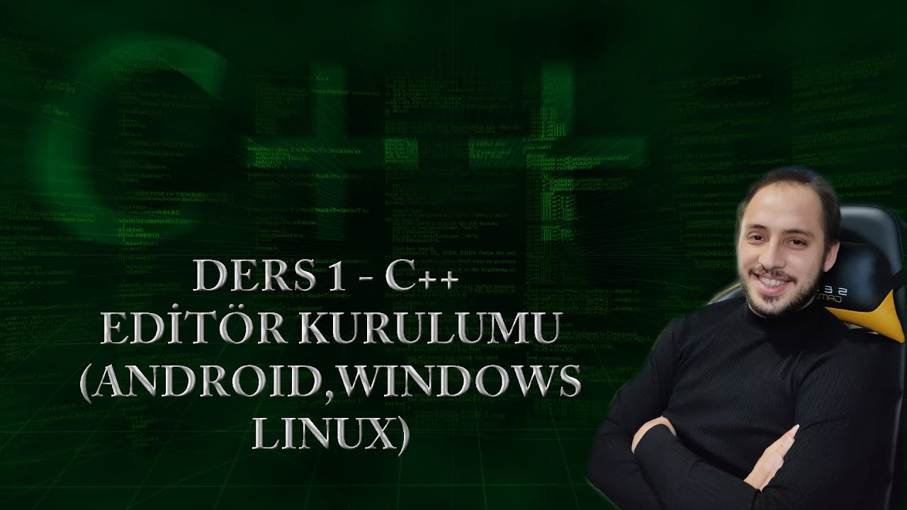 Editör Kurulumu (Windows,Android,Linux) - #C++ #Ders 1 - YouTube