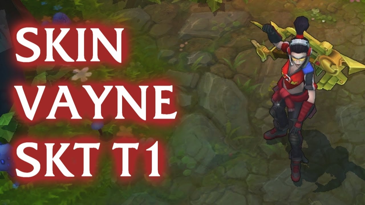 Skin, Vayne SKT T1, League of legends - YouTube