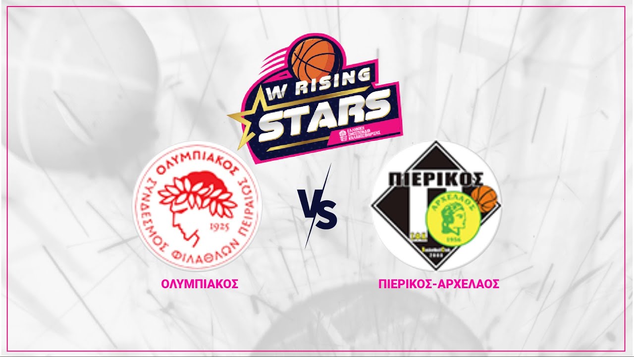 W Rising Stars - ΟΛΥΜΠΙΑΚΟΣ ΣΦΠ - Σ.Φ.Κ. ΠΙΕΡΙΚΟΣ-ΑΡΧΕΛΑΟΣ / 21-01-2024 ...