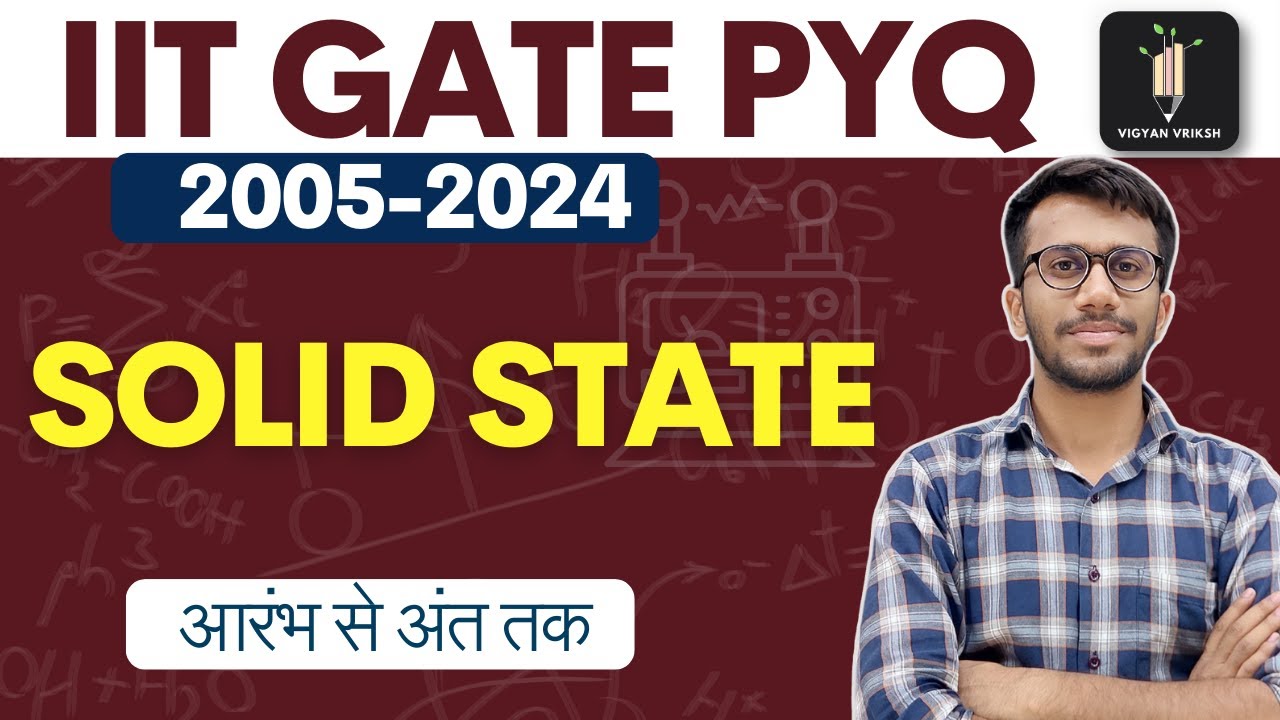 Solid State IIT GATE PYQ (2005 - 2024) A to Z - YouTube