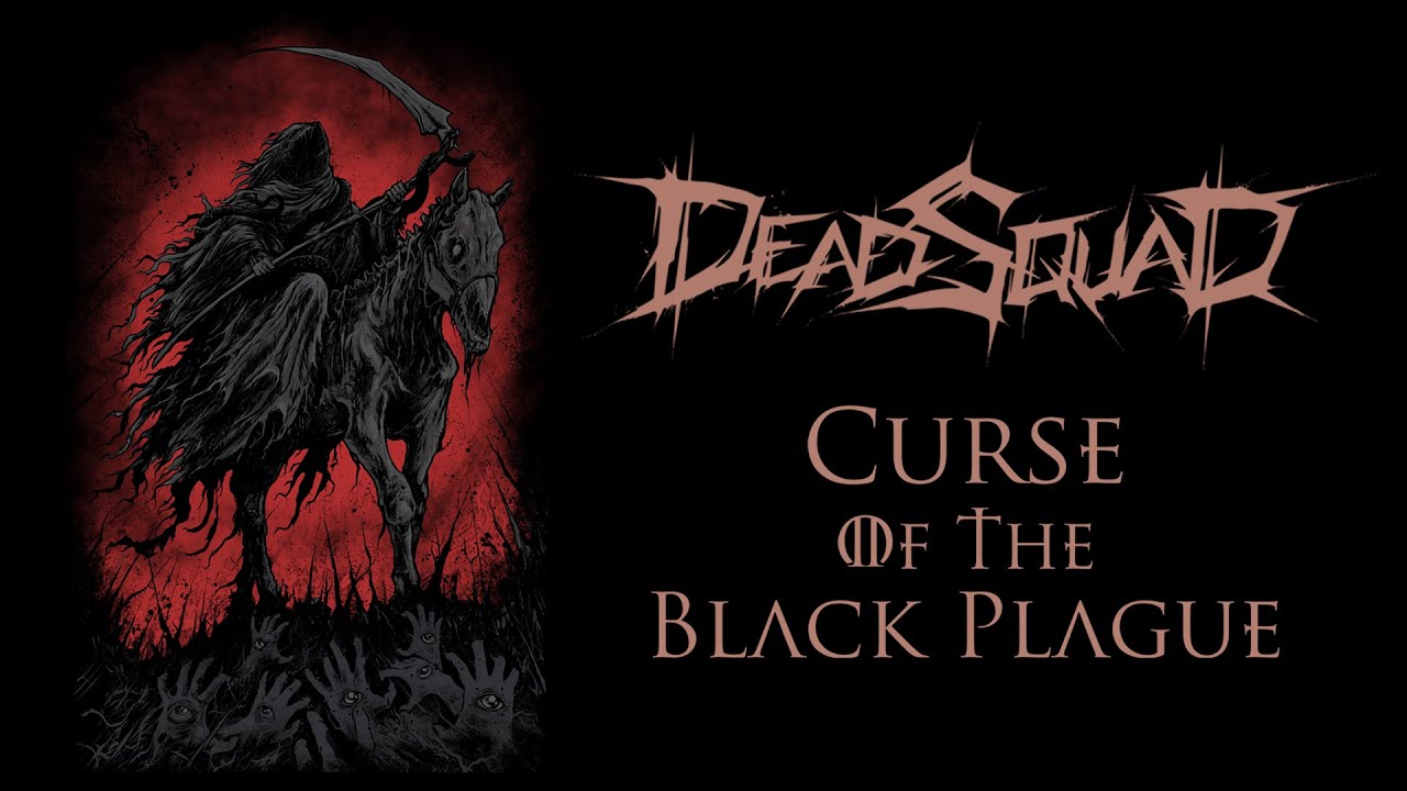 DeadSquad - Curse of The Black Plague (Official Music Video) - YouTube