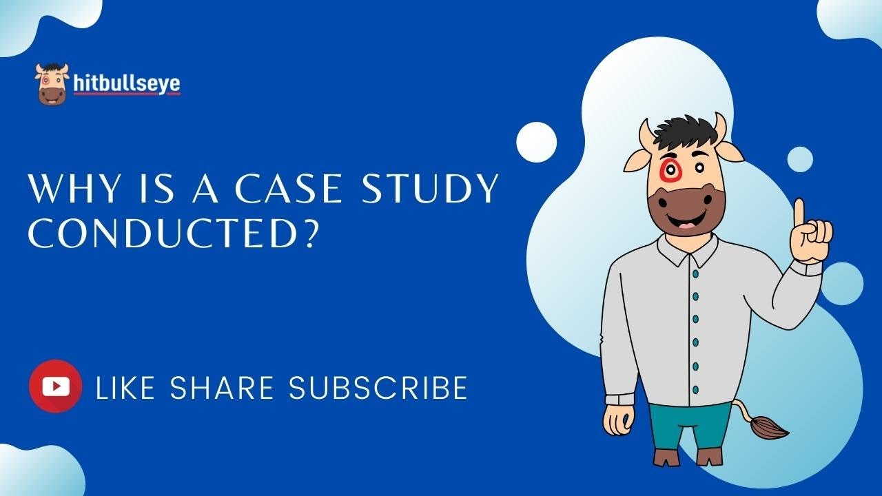 Why is a case study conducted? - YouTube