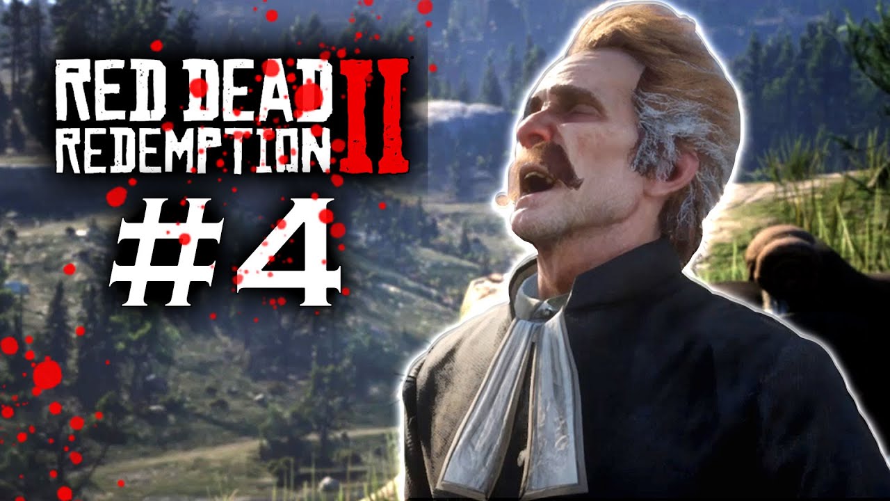 The Drunken Reverend... - Red Dead Redemption 2 (Story Mode) Ep#4 - YouTube
