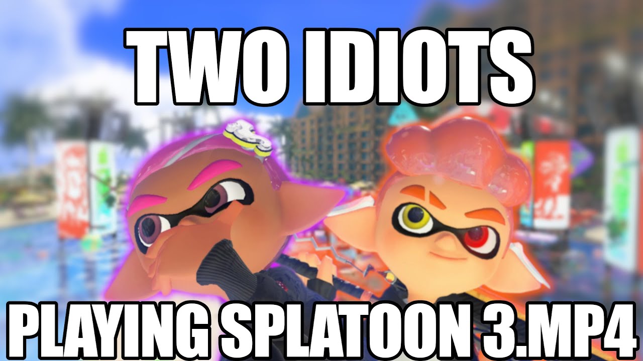 When Two Idiots Stream Splatoon 3 Together - YouTube