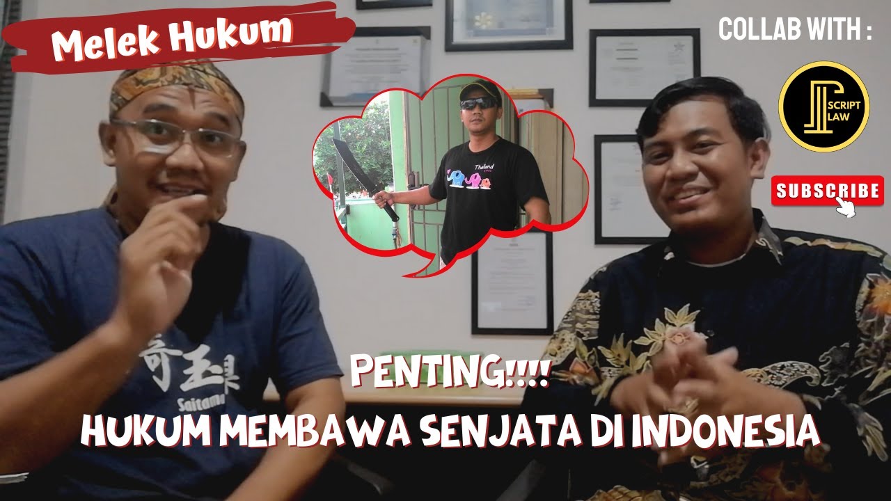 Hukum Membawa Senjata Tajam Tumpul Api di Indonesia - YouTube