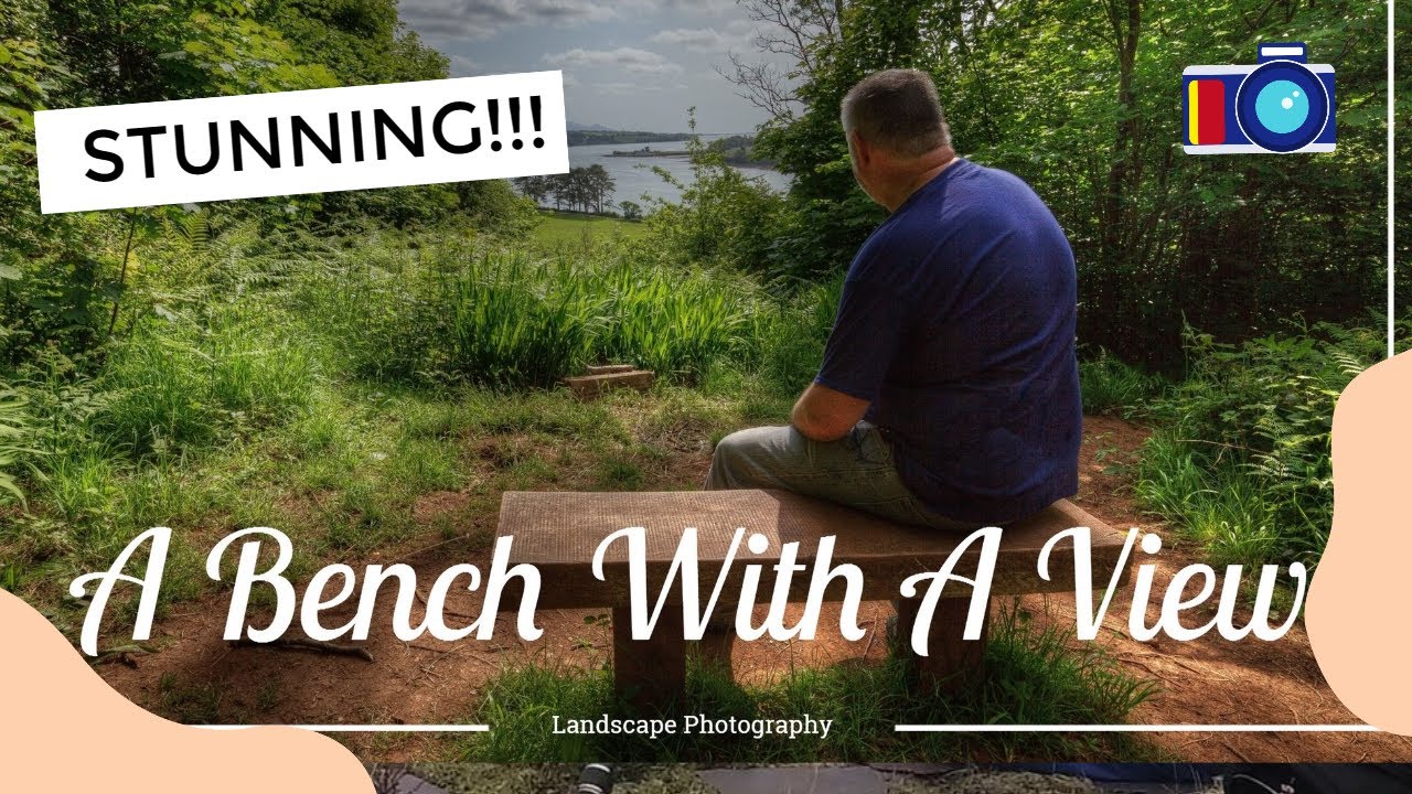 Landscape Photography...A Bench With A View - YouTube
