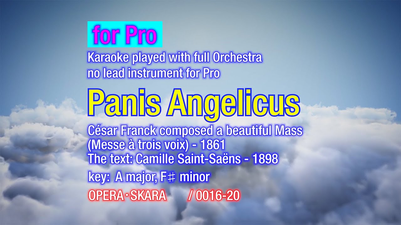Panis Angelicus Karaoke Style played with full Orchestra and Chorus. No ...