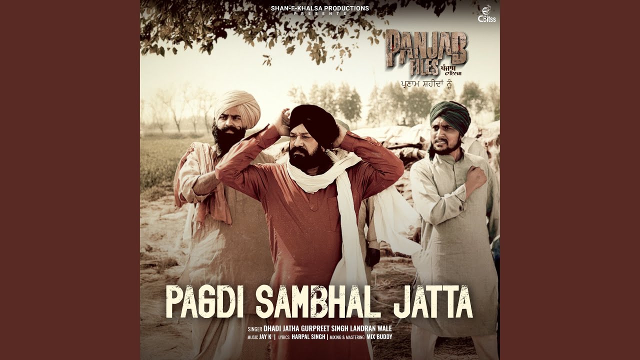 Pagdi Sambhal Jatta ("Panjab Files") - Dhadi Jatha Gurpreet Singh ...