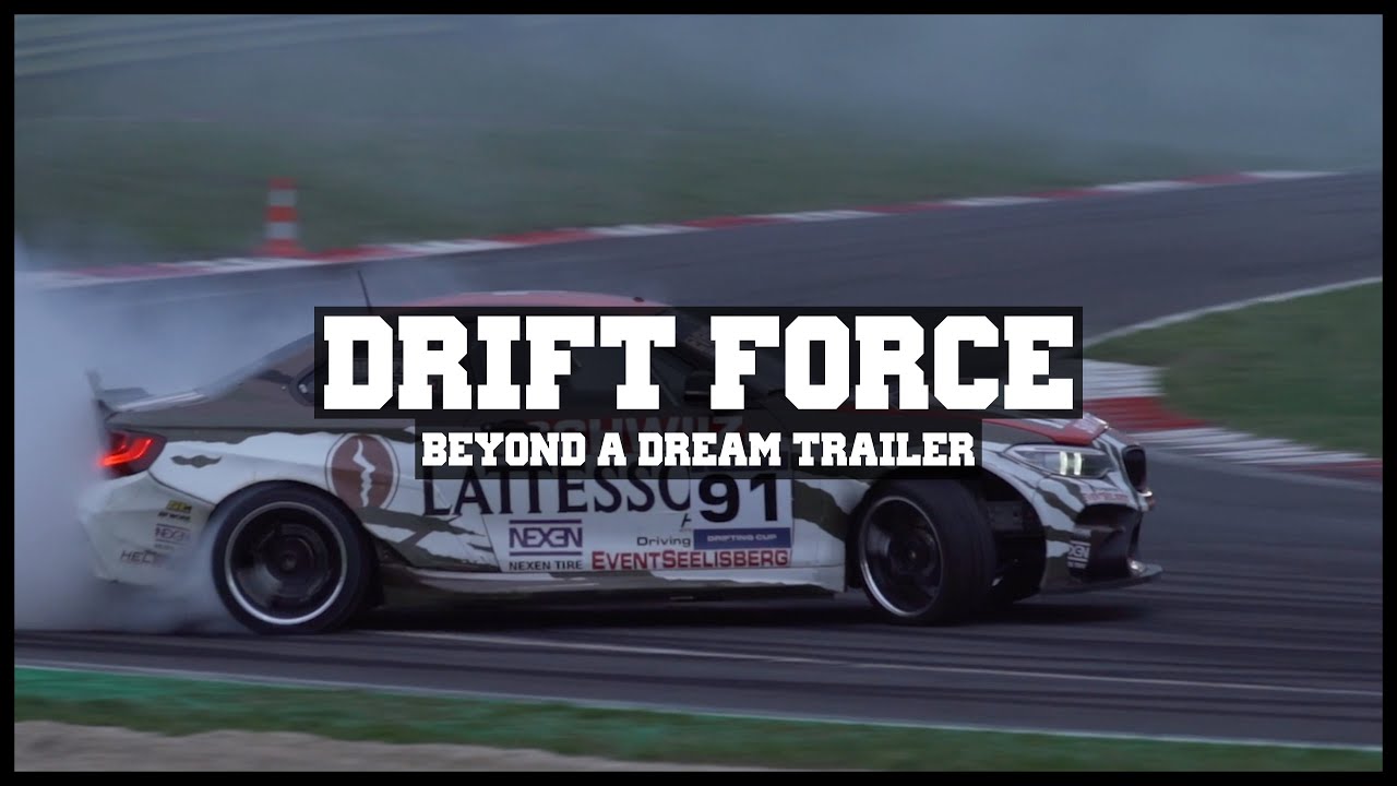 Drift Force - Beyond a Dream (Official Trailer) - YouTube