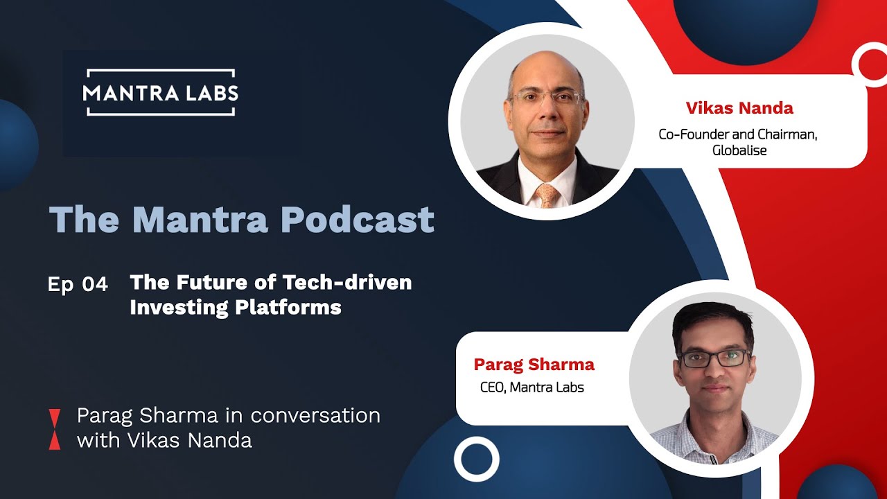 Mantra Podcast by Parag Sharma | Ep 4 | Future of Tech-driven Investing ...