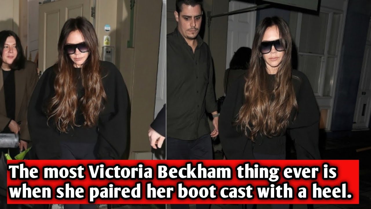 The most Victoria Beckham thing ever is when she paired her boot cast ...