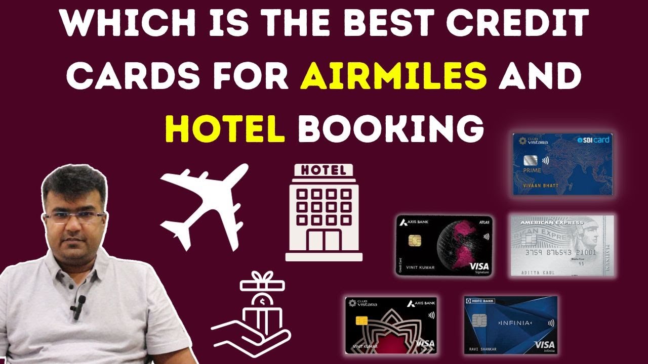 Best Credit Cards for Airmiles and Free Hotel Bookings With Points ...