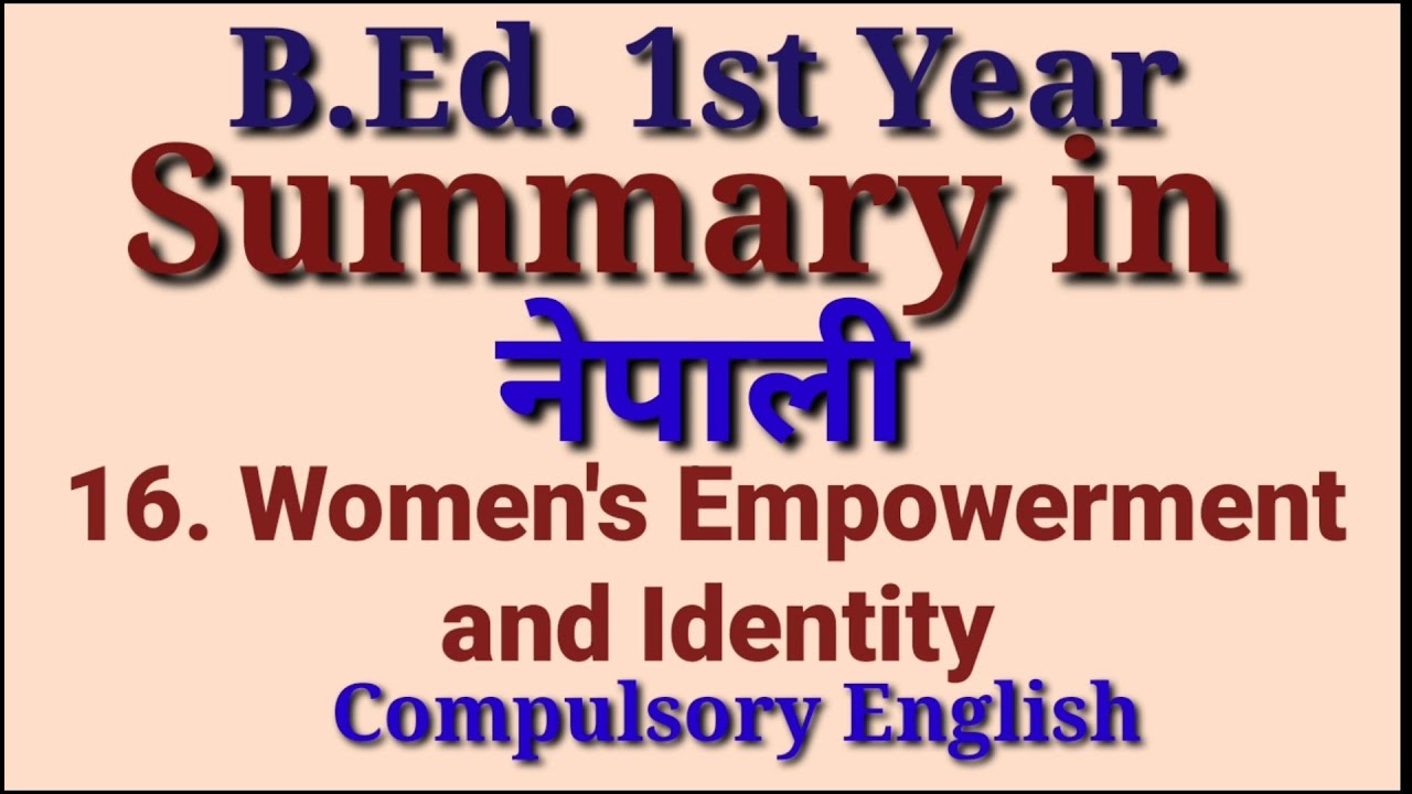 Women's empowerment and identity/Summary and Note/Lesson-16/B.Ed. 1st ...