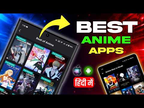 Best Apps to Watch Anime in Hindi 2026 | How to watch Anime in Hindi Dubbed (Legal & Safe)