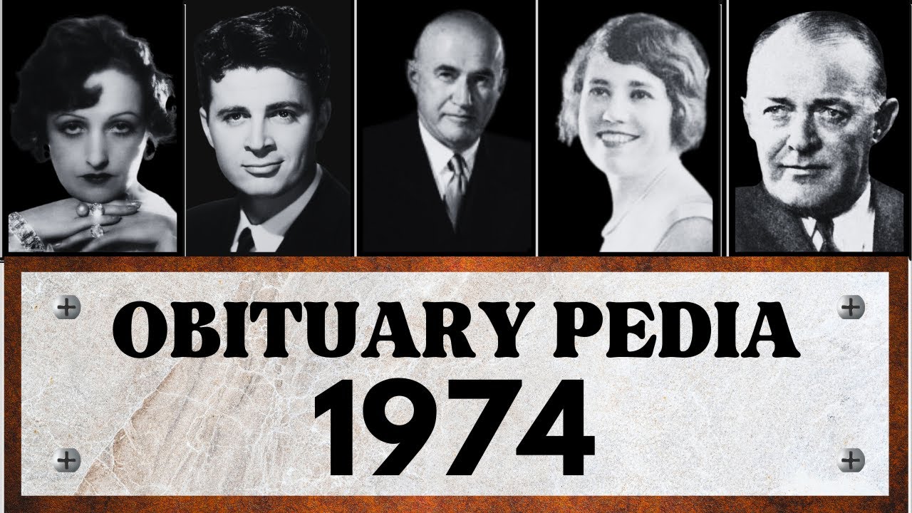 Famous Celebrities and People We Lost in 1974 - Obituary in 1974 - EP2 ...