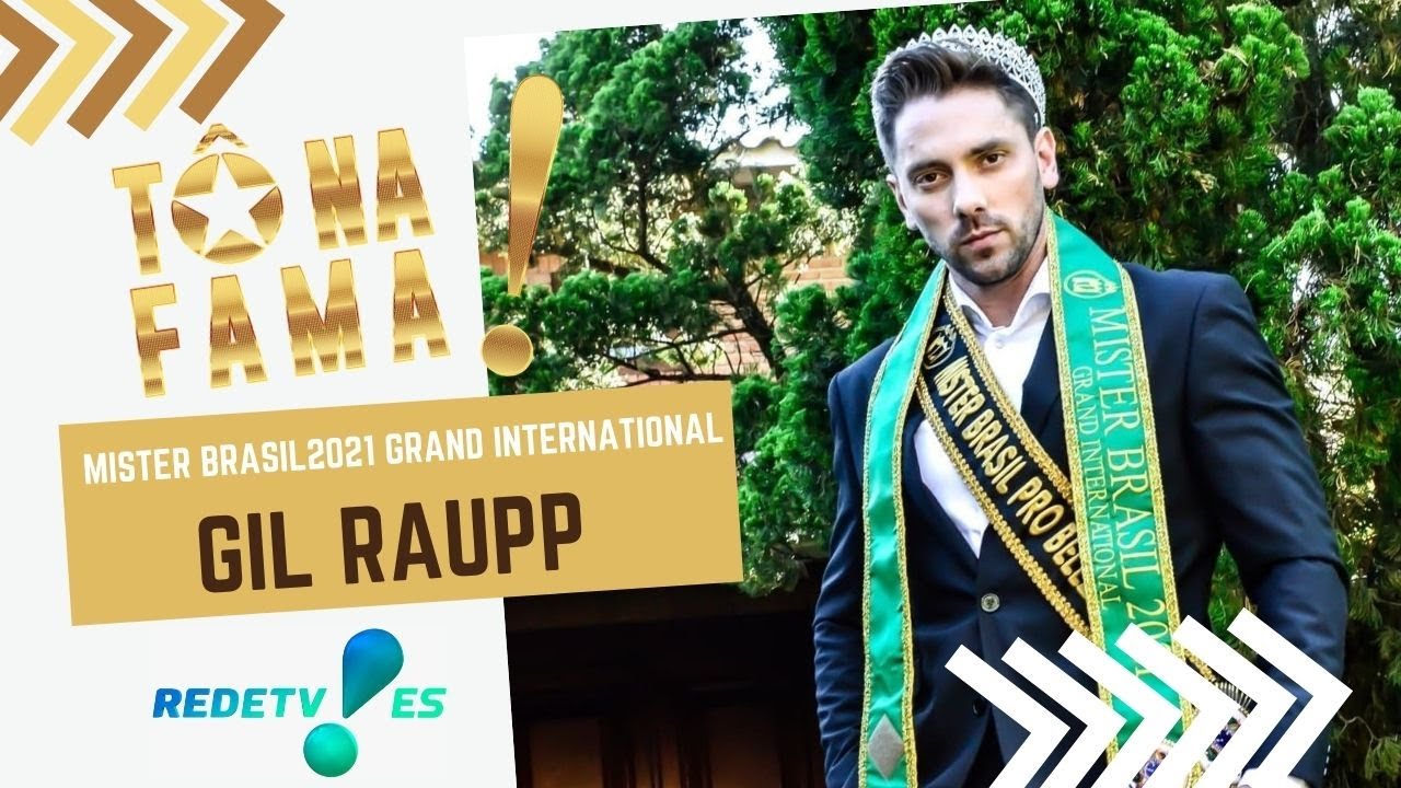 Mister Brasil Grand International Gil Raupp no Tô na Fama! - YouTube