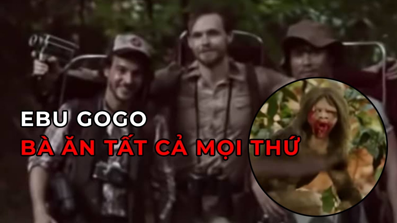 Ebu gogo "bà ăn tất cả mọi thứ" - YouTube