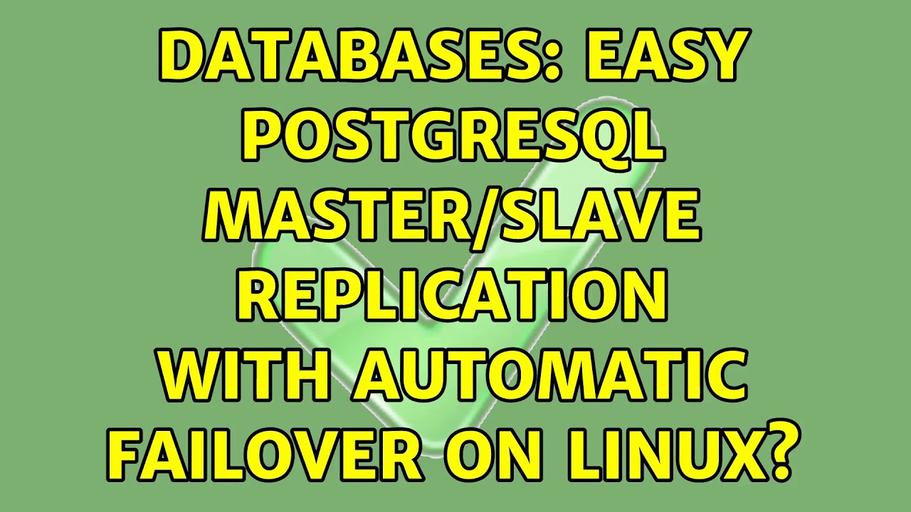 Databases Easy Postgresql Master Slave Replication With Automatic