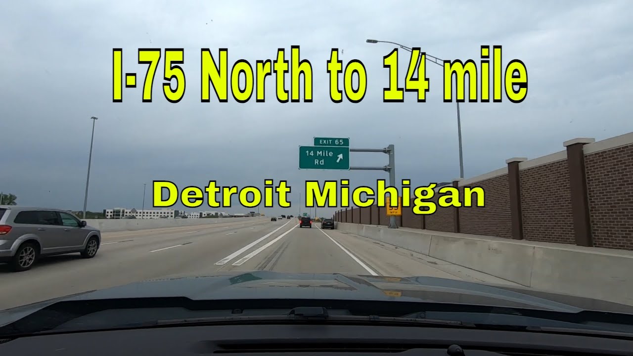 Detroit's I-75 to 14 Mile. Traffic - YouTube