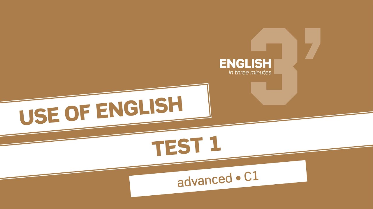 English In 3 Minutes Advanced C1 Use Of English Test 1 YouTube english-in-3-minutes-advanced-c1-use-of-english-test-1-youtube