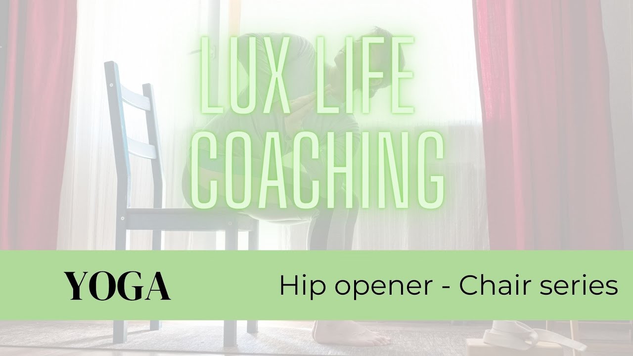 Hip opener - Chair series - YouTube