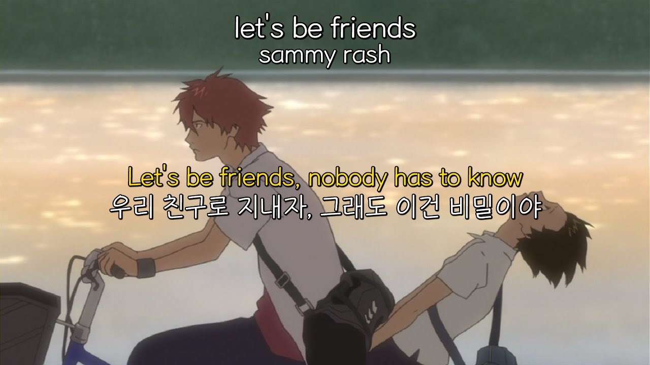 우리 친구....우리 무슨 사이야? | sammy rash - let's be friends 가사해석/팝송추천 - YouTube
