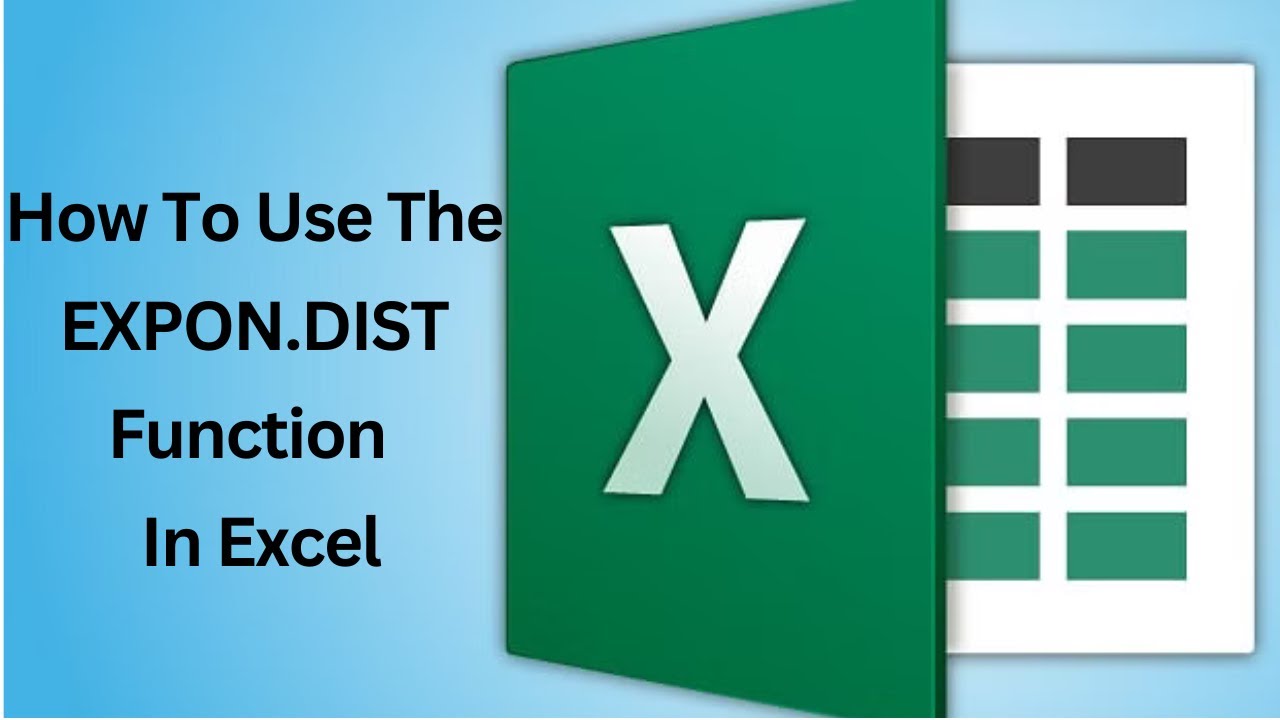 How To Use The EXPON.DIST Function In Excel - YouTube