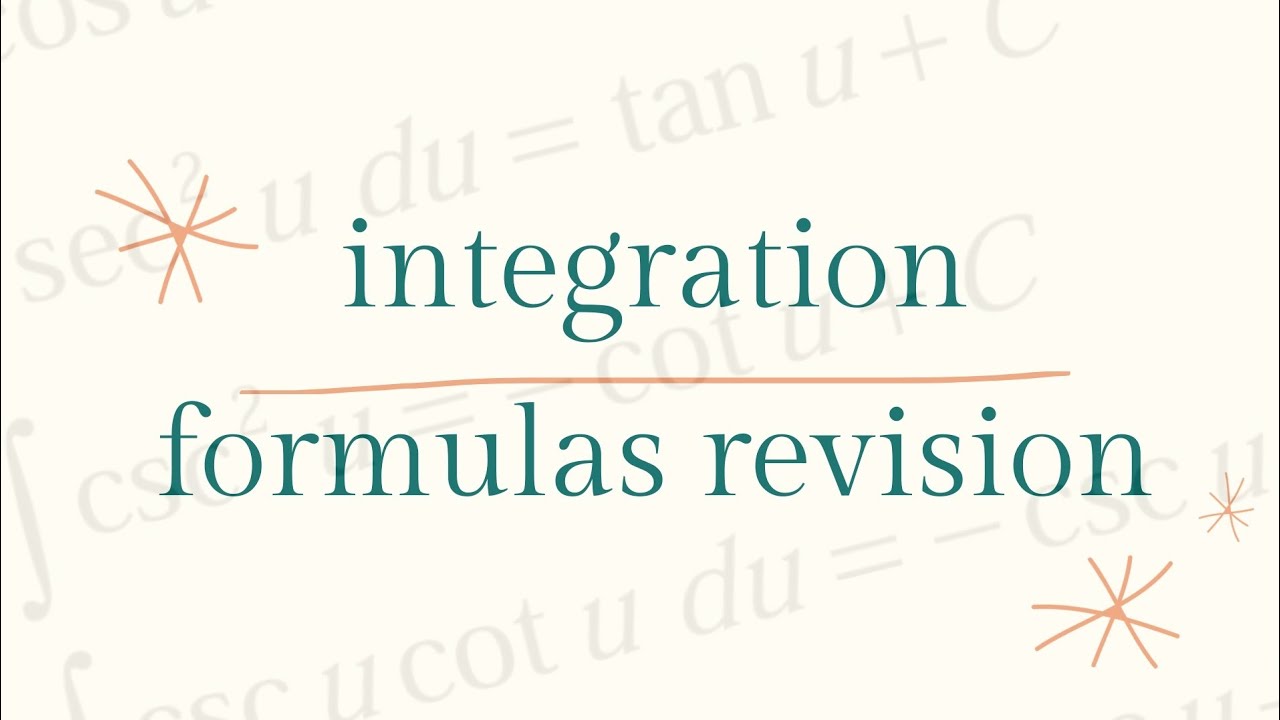 INTEGRATION FORMULAS REVISION // INDEFINITE INTEGRAL CALCULUS FORMULAS ...