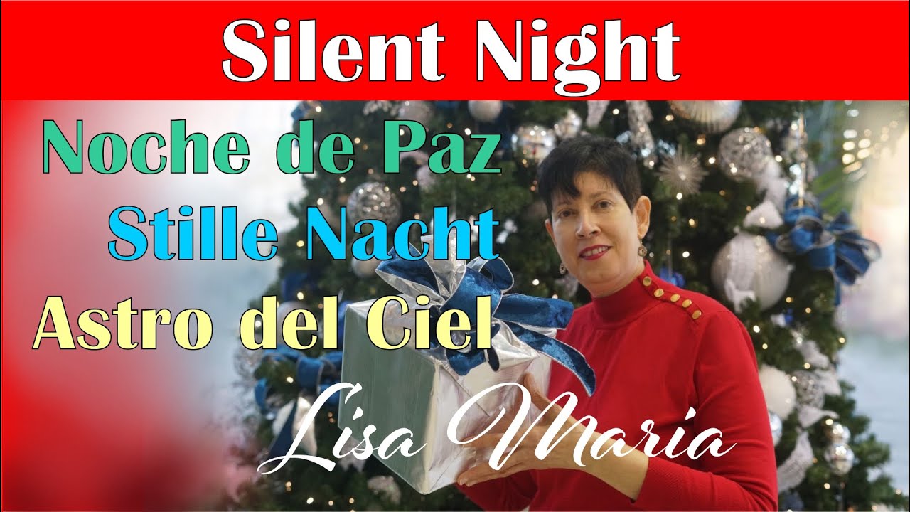 Silent Night (German, Spanish, English, Italian) #silentnight # ...