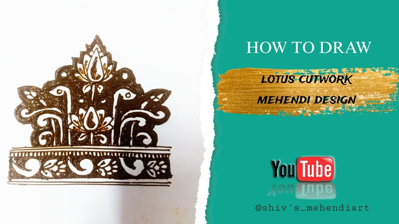 HOW TO DRAW LOTUS CUTWORK MEHENDI DESIGN | LOTUS CUTWORK MEHENDI ...