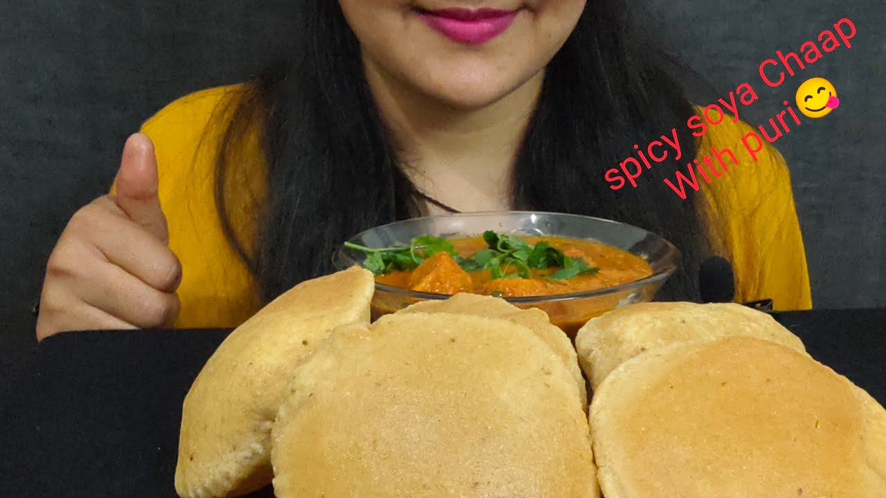 Eating- Spicy Soya Chaap|| Garma Garam Puri😋 - YouTube