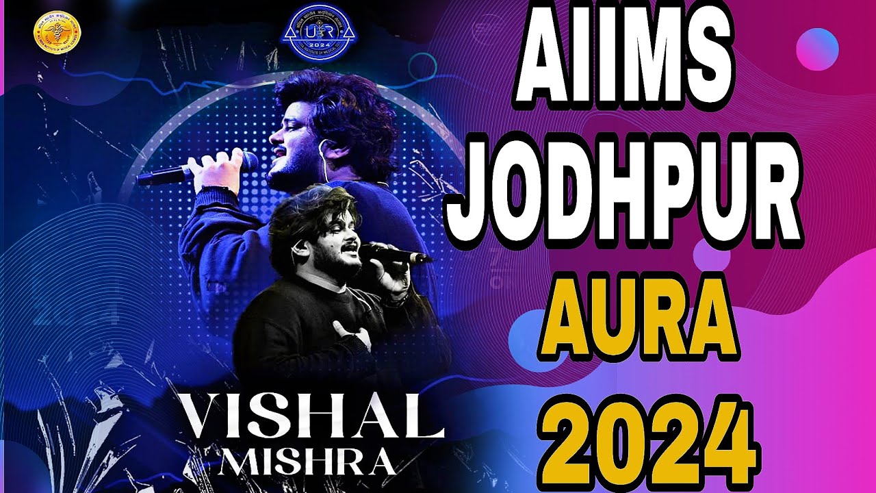 AIIMS JODHPUR AURA 2024 || VISHAL MISHRA AT AIIMS JODHPUR || AURA AIIMS ...