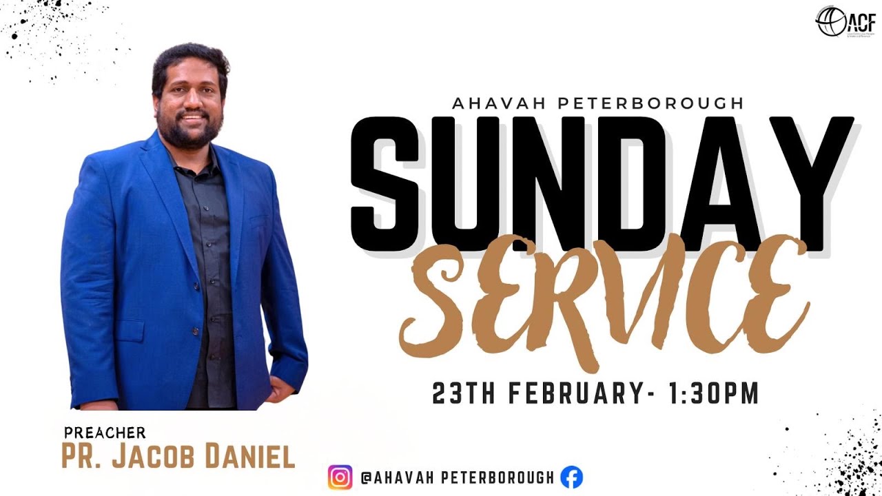 SUNDAY SERVICE| PR. JACOB DANIEL |23RD FEBRUARY, 2025 | AHAVAH ...