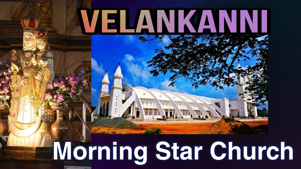 Velankanni pilgrimage tour, Vailankanni, Nagapattinam. Morning Star ...
