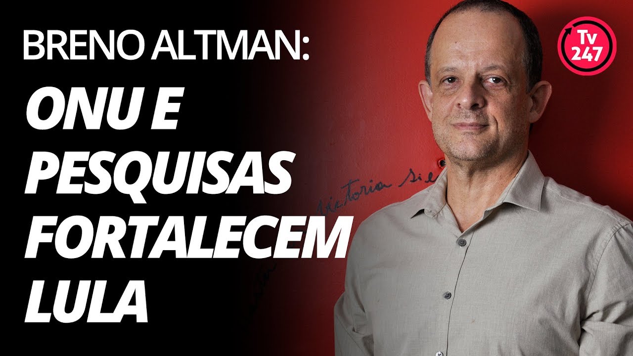 Breno Altman: ONU e pesquisas fortalecem Lula - YouTube