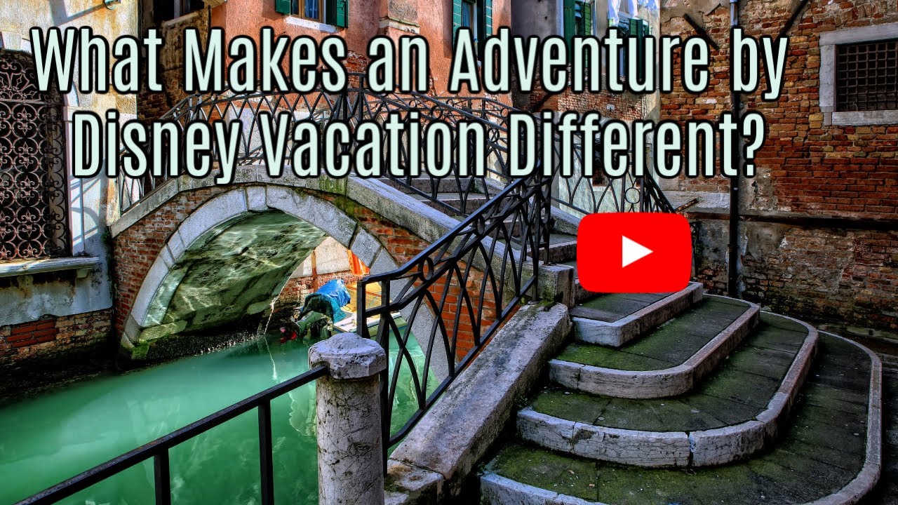 Adventures by Disney - YouTube