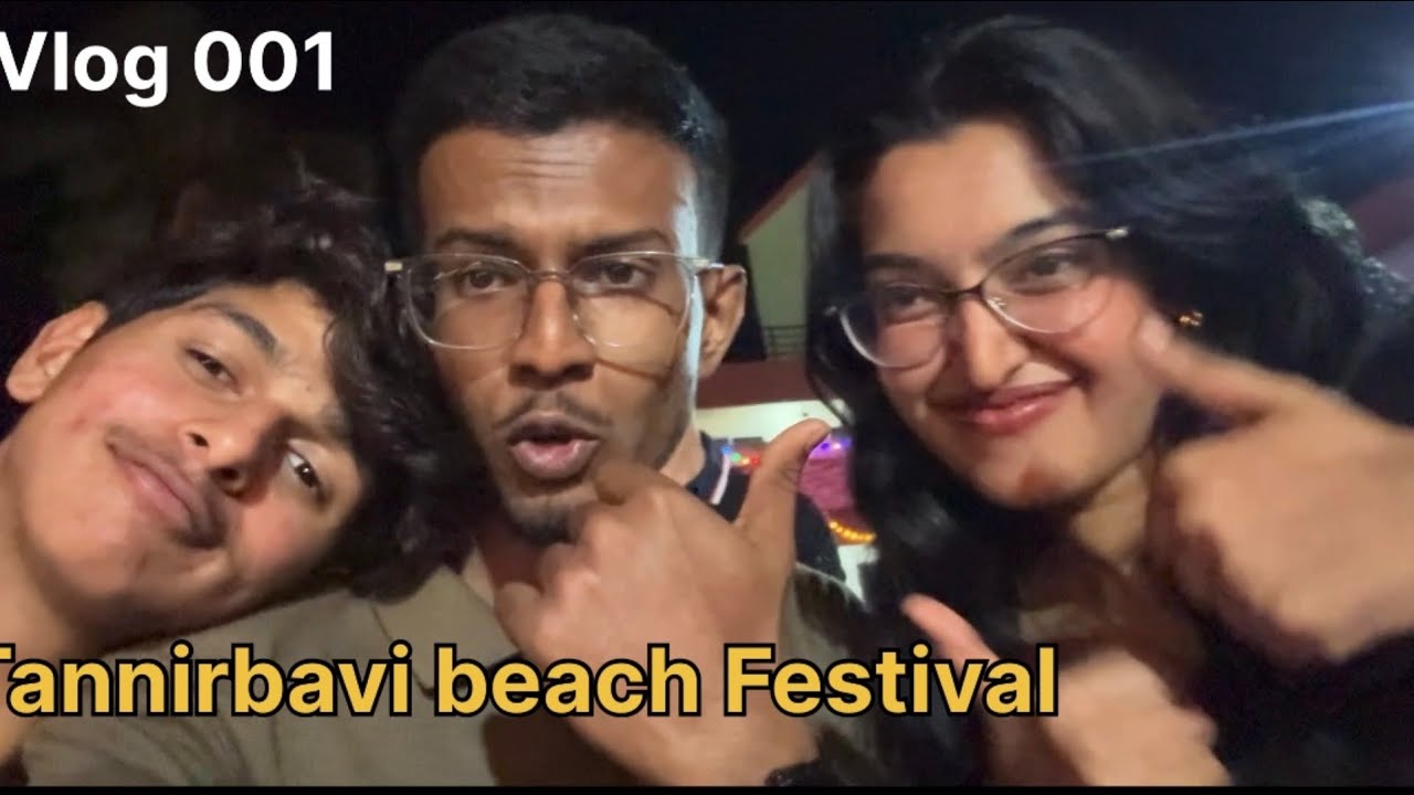 Tannirbavi beach festival vlog 001 - YouTube