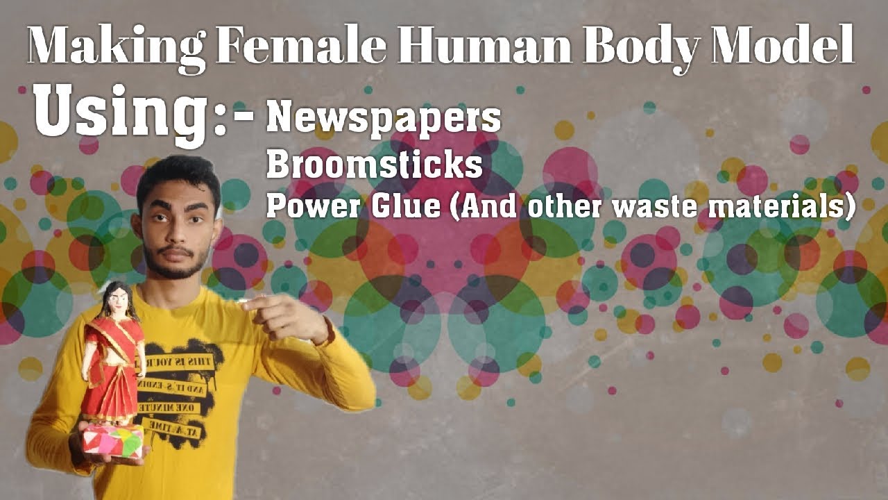 Making Female Human Body Model using Waste materials - YouTube