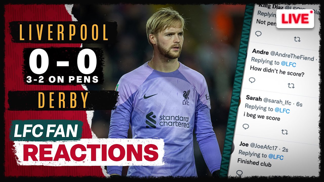 Liverpool Win It On Pens! | Liverpool 0-0 Derby (3-2 on pens) | LFC FAN ...