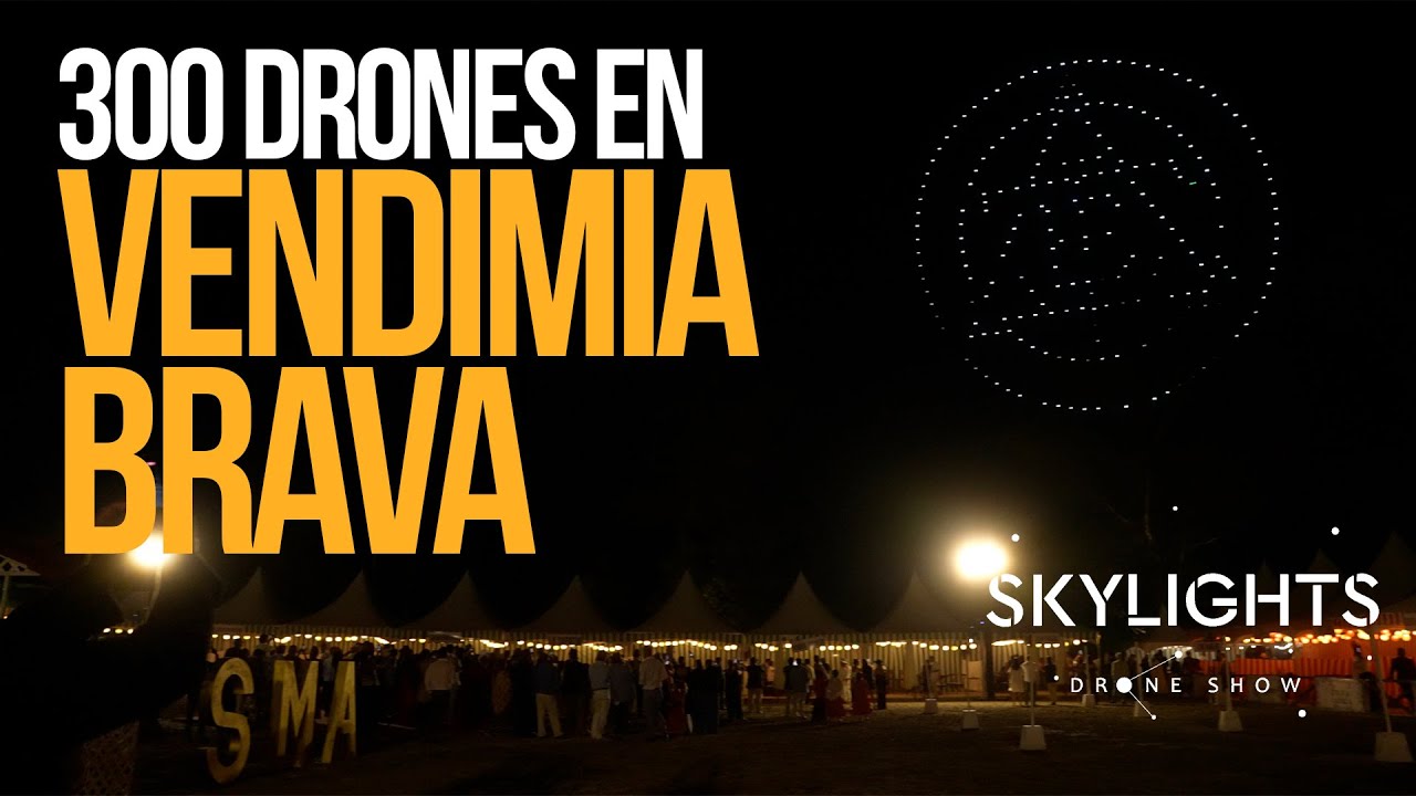 Vendimia Brava 2025 - 300 Drones de Skylights - YouTube