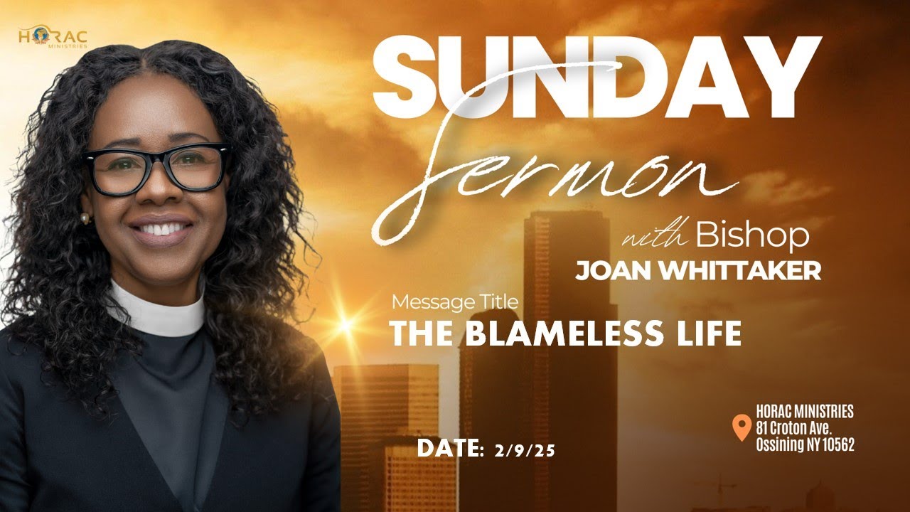 The Blameless Life: Godly Character & Integrity HORAC Ministries Sunday ...