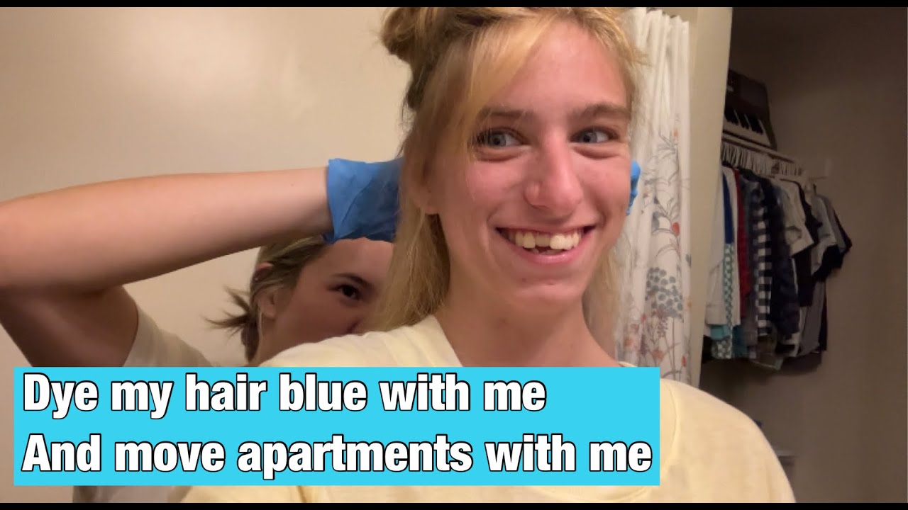 move in day and dying my hair with my friend - YouTube