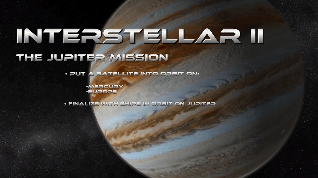 Interstellar II mission to Jupiter (space flight simulator) - YouTube