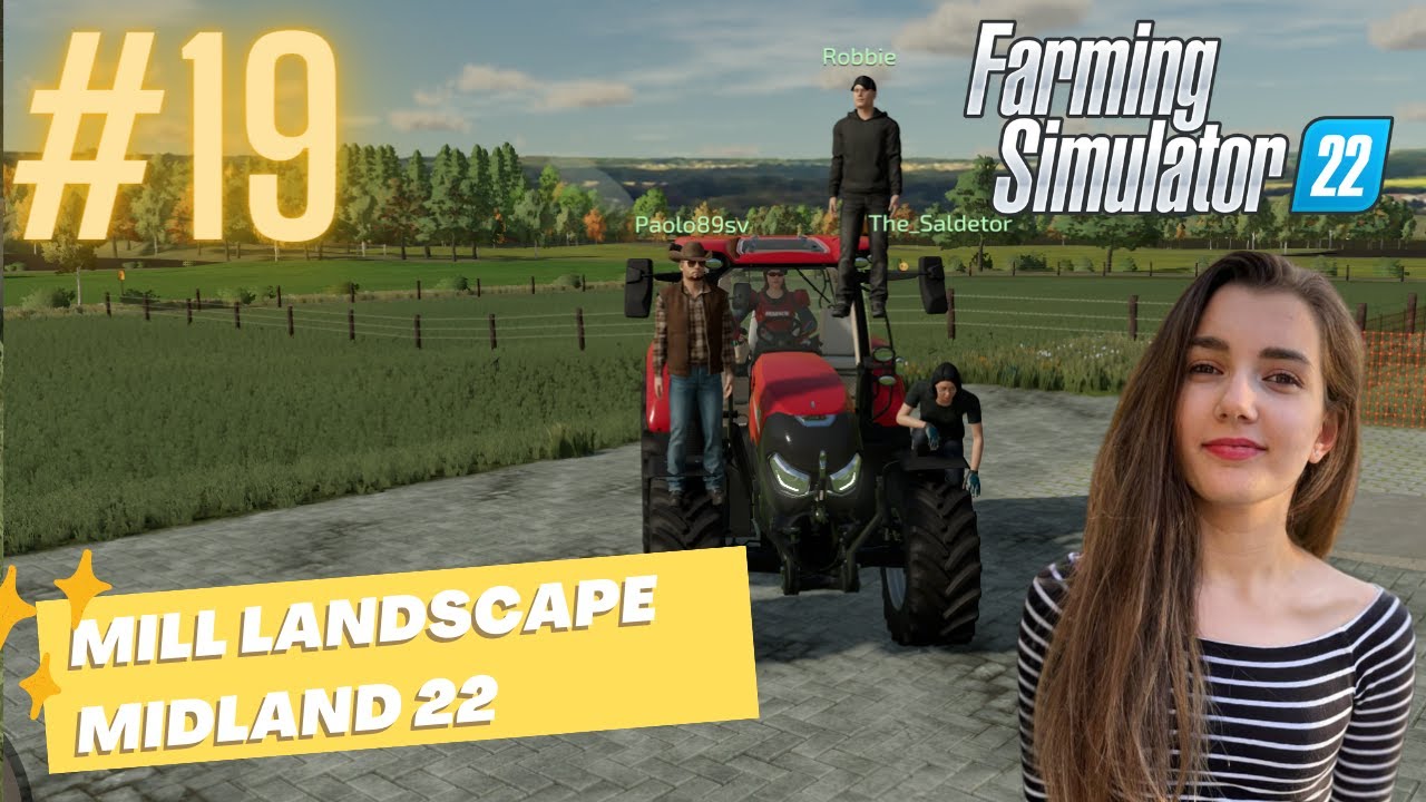 19- UN BEL GRUPPETTO! - FS22 #Girl #multy - YouTube