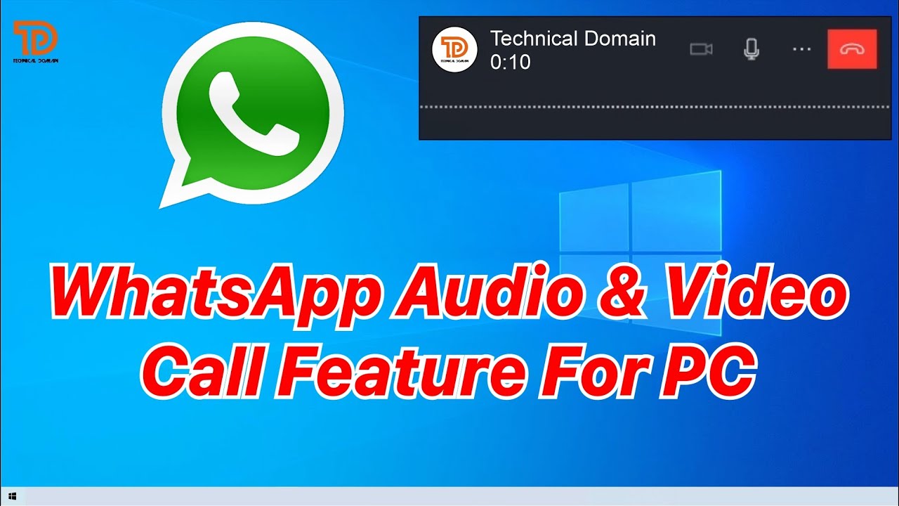 Whatsapp Call from Laptop or PC, Whatsapp Audio/ Video Call from Laptop ...