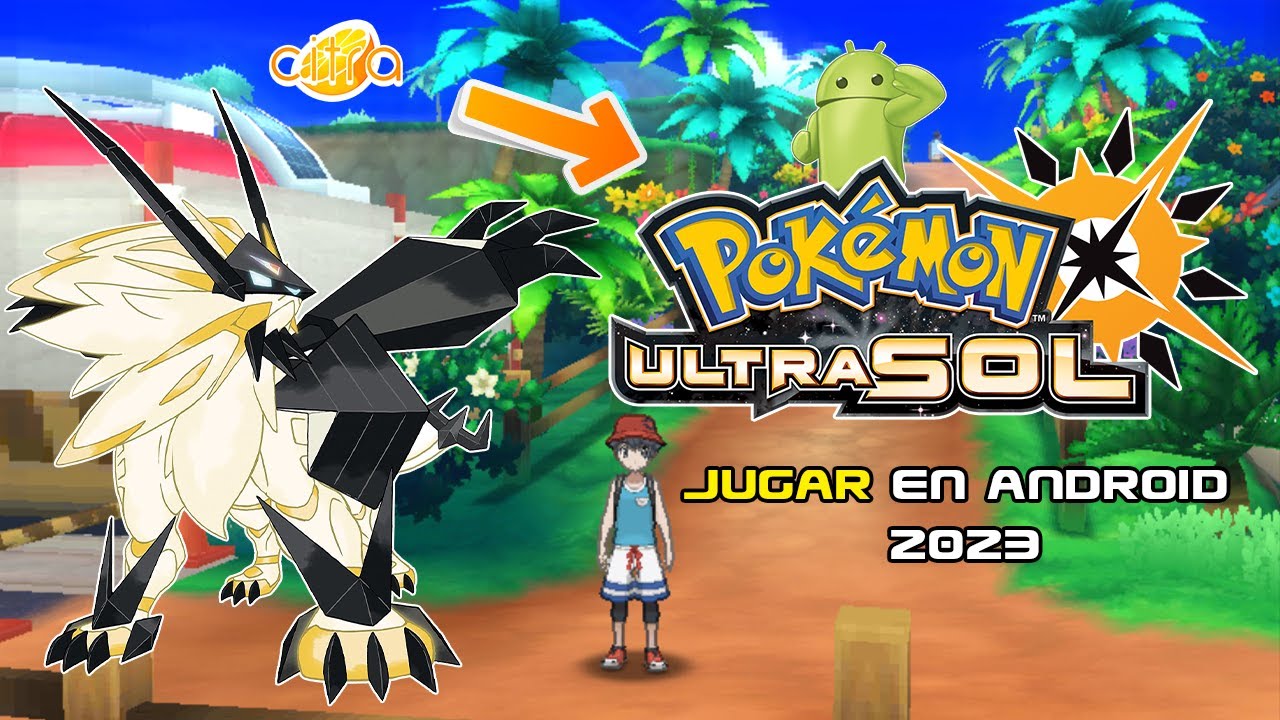 JUGAR POKÉMON ULTRASOL EN ANDROID 2023 ⚫️☀️ - YouTube