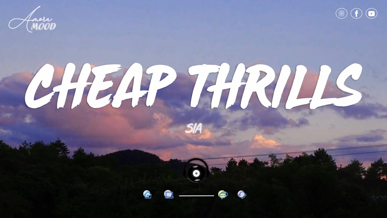 Cheap Thrills - Sia | Lyrics - Vietsub | Amora Mood - YouTube
